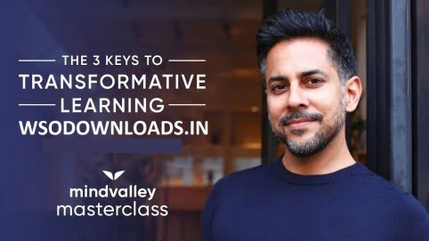 MindValley – Vishen Lakhiani – The 3 Keys to Transformative Learning ...