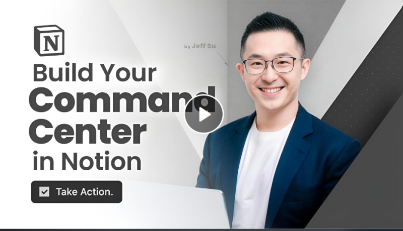 Jeff Su – Build Your Command Center in Notion Download - WSOZONE